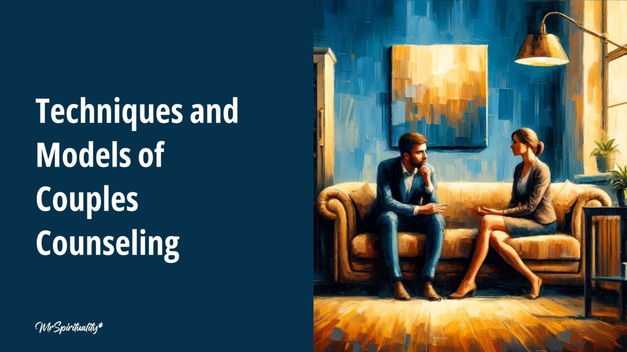 Techniques and Models of Couples Counseling