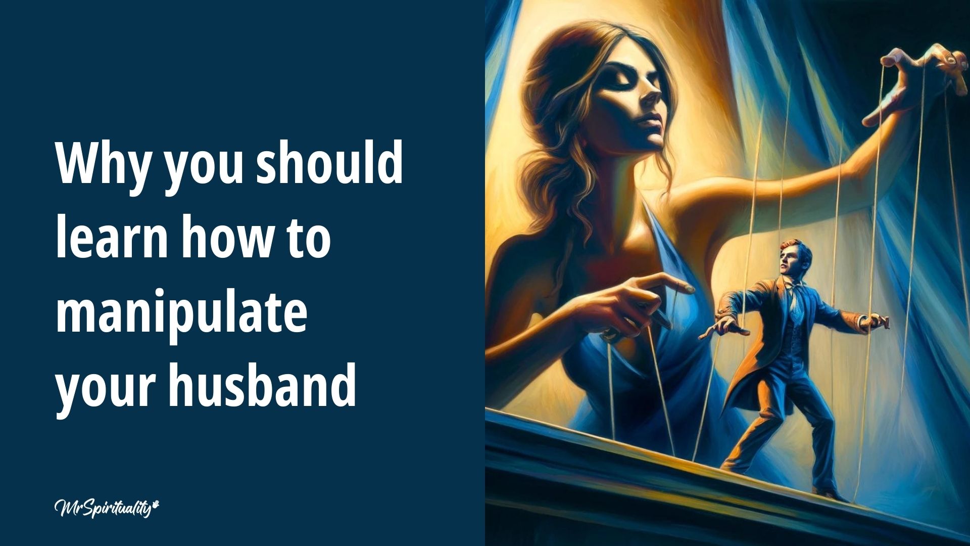 The Lost Art of Manipulating Your Husband for a Better Relationship ...